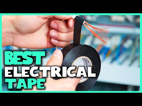 Best Electrical Tapes for 2023 [Top 5 Review] - Waterproof, Flame Retardant, Strong Adhesive Tapes
