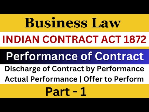 Performance of Contract – Discharge by Performance – Part 1 Video Lecture - Crash Course for ...