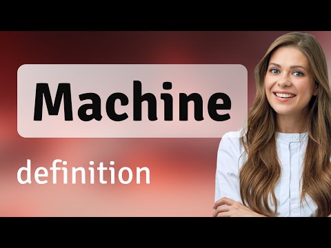 Machine | MACHINE definition