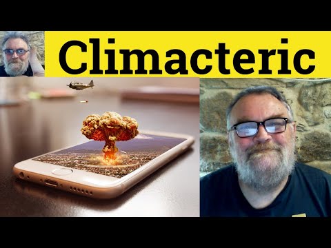 😎Climacteric Meaning - Climacteric Defined - Climacteric Examples Climacteric Definition Climacteric