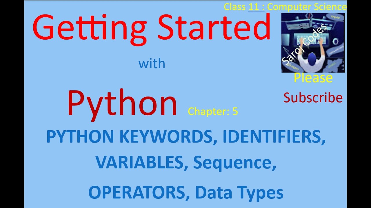 Chapter 5 : Getting Started with Python