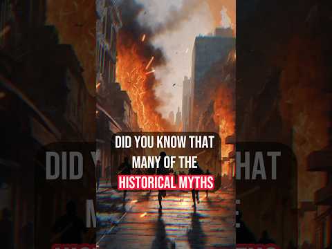 The Shocking Truth Behind Historical Myths and Legends
