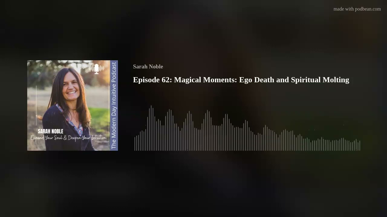 Episode 62: Magical Moments: Ego Death and Spiritual Molting