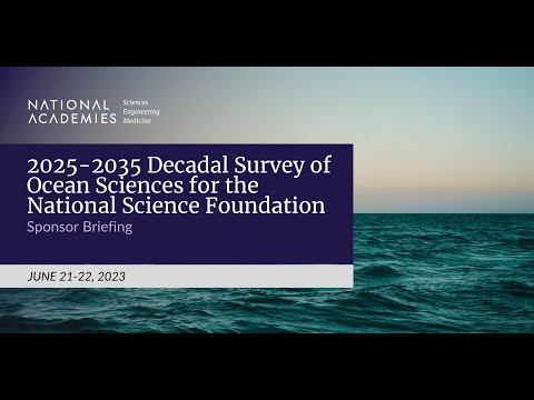 2025-2035 Decadal Survey of Ocean Sciences for the National Science Foundation: Sponsor Briefing