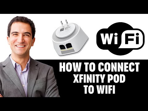 How To Connect Xfinity Pod To Wifi
