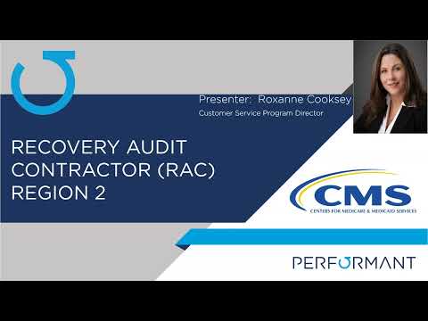 Encore: Meet the Contractor – Recovery Audit Contractor (RAC) Region 2