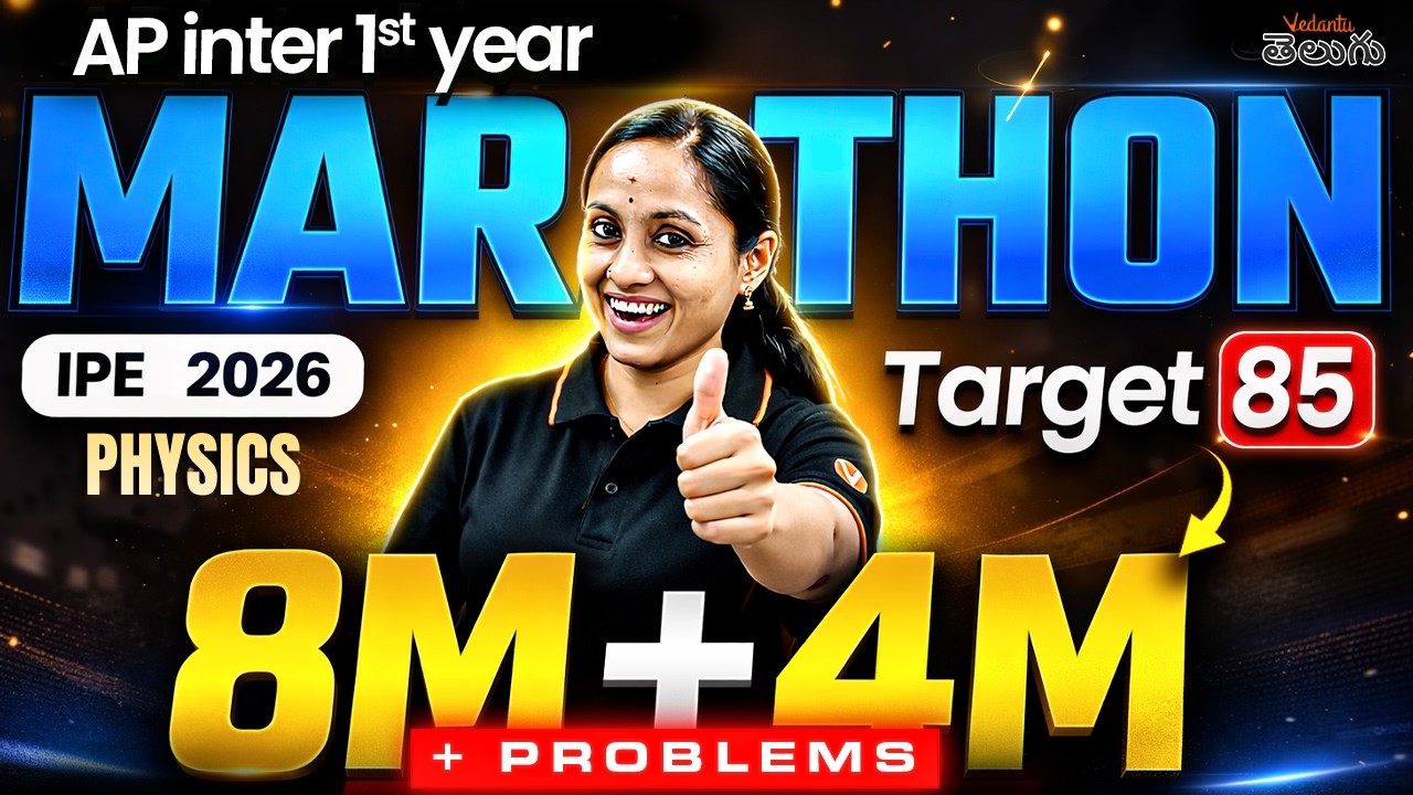 AP Inter Physics Marathon - Gunshot 8 Marks & 4 Marks Questions