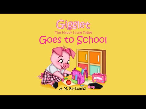 Gigglet The Happy Little Piglet Goes to School | LITERARY TITAN