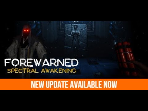 Steam Community :: Video :: Forewarned ~ New Spectral Awakening Update ...