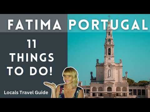 FATIMA, PORTUGAL - 11 Things To Do In This Holy City