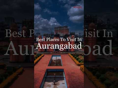 Best Places To Visit In #aurangabad #sambhajinagar #travelindiagram