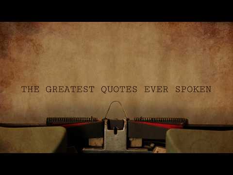 The Best Quotes of All Time
