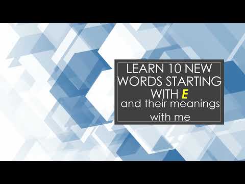 Learn TOP 10 words starting with E  | with meaning  | from dictionary  | improve your vocabulary |