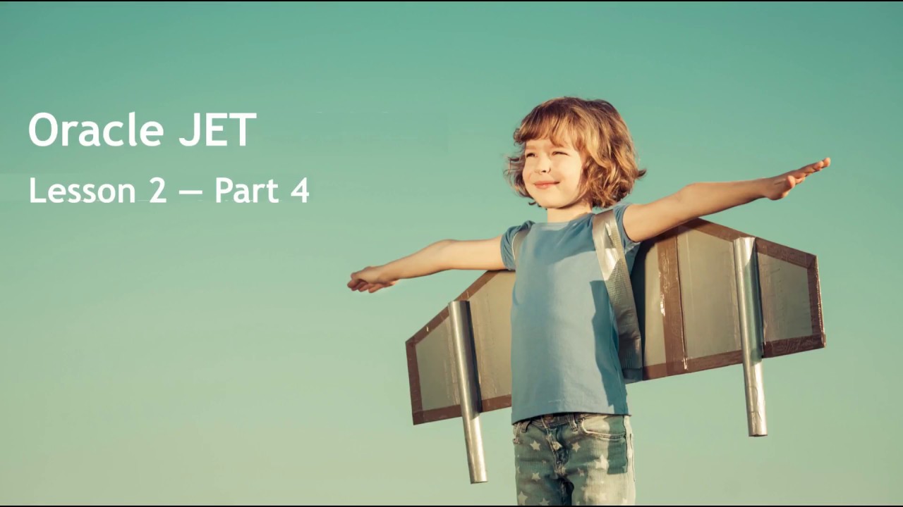Oracle JET - Lesson 2 - Part 4: Data Sources