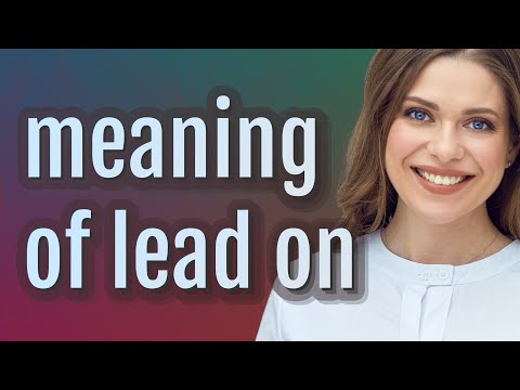 Lead on | meaning of Lead on