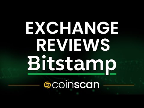 Bitstamp Review: In-Depth Analysis of Bitstamp by CoinScan