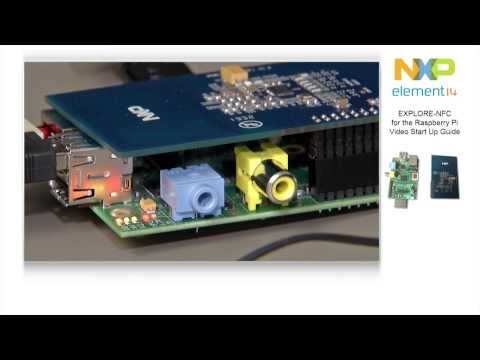 EXPLORE NFC, Near Field Communication for the Raspberry Pi-Video Startup Guide