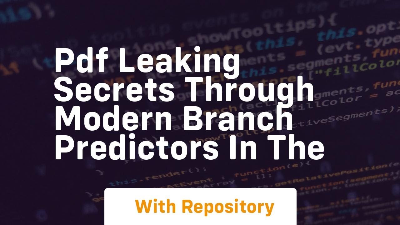 pdf leaking secrets through modern branch predictors in the
