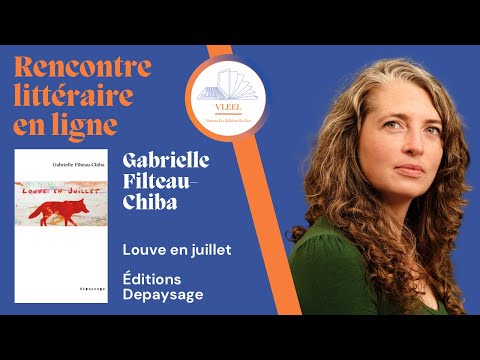 Louve en juillet - Gabrielle Filteau-Chiba - Babelio
