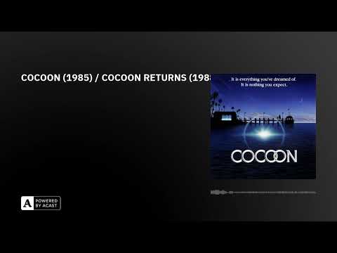 COCOON (1985) / COCOON RETURNS (1988)