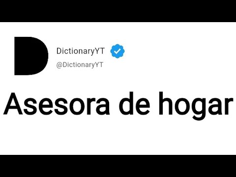 Asesora de hogar Meaning in English