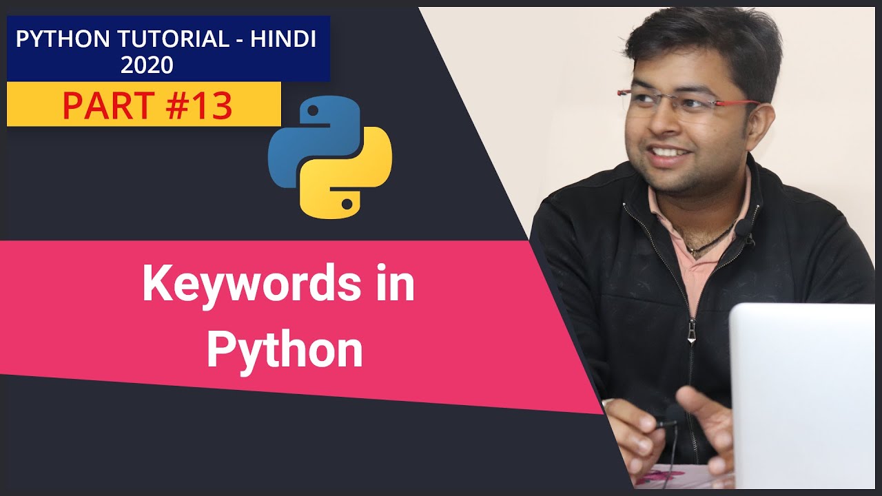 Keywords in Python | Python Keywords in hindi | Python  Tutorial #13