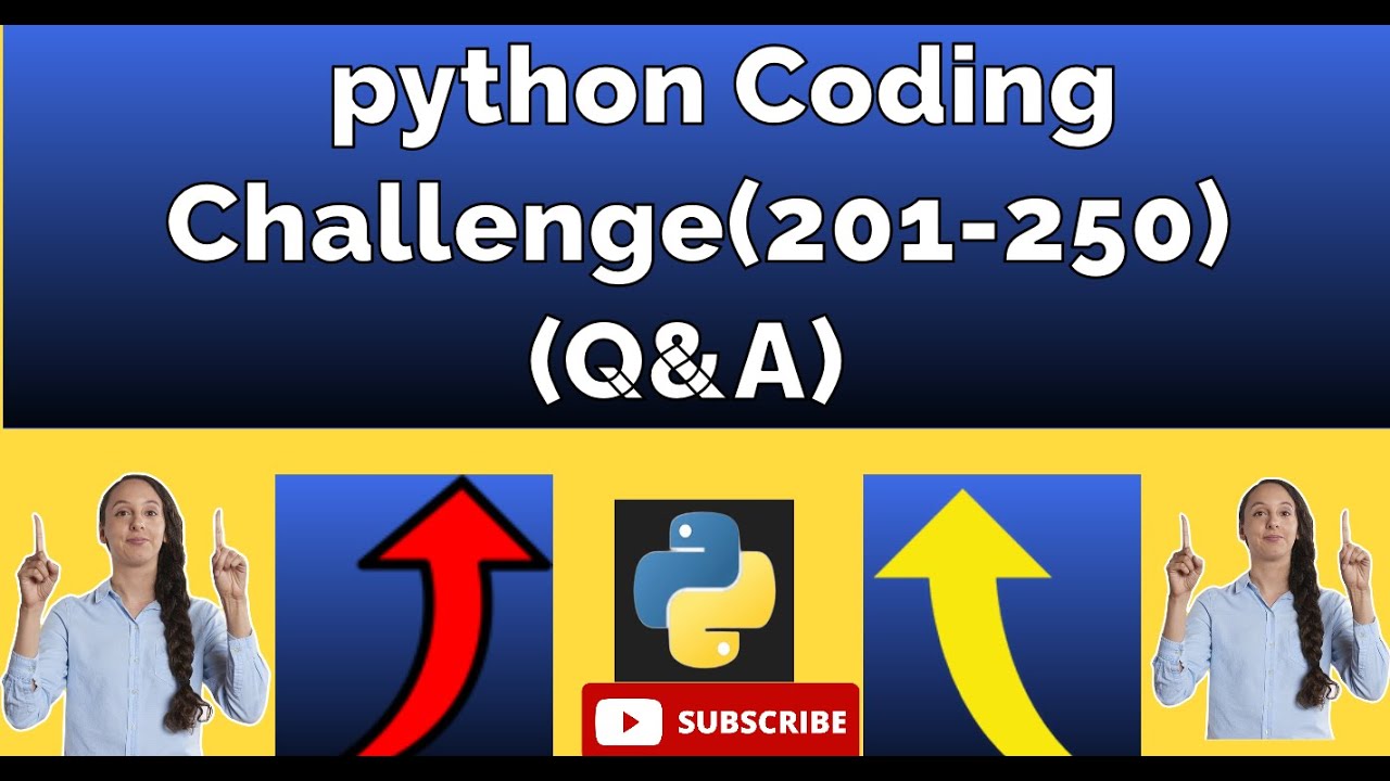 Python coding challenge(201-250)Q&A
