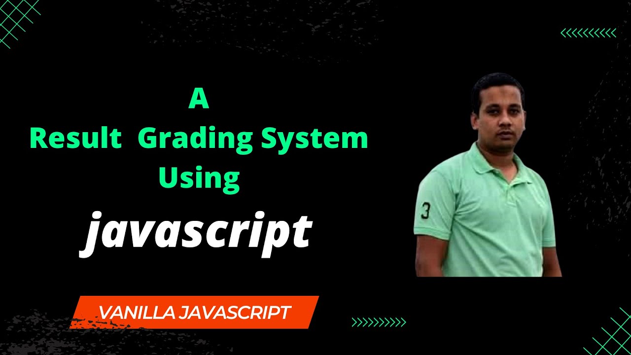 A Result Grading System Using Javascript||javascript|| vanilla javascript