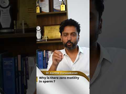 உயிர் அணுக்களில் அசைவுத்தன்மை இல்லாமல் இருப்பது ஏன்..? | Why is there zero motility in sperm..?