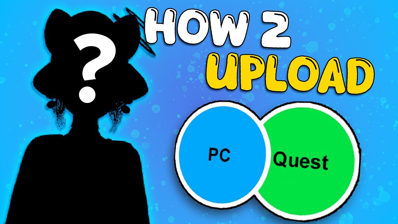 How to Upload a VRChat Avatar!!!