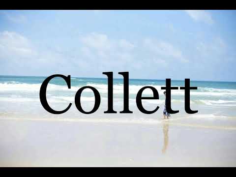 How To Pronounce Collett🌈🌈🌈🌈🌈🌈Pronunciation Of Collett
