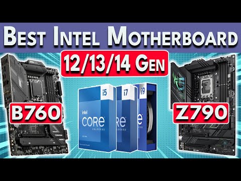 Best Intel Motherboard for 14th / 13th / 12th Gen CPUs (14600K, 13600K, 12400 & More)