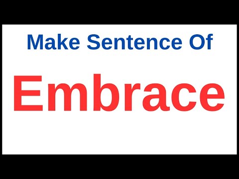 Embrace In A Sentence | How To Use Embrace In A Sentence | Embrace Make Sentence