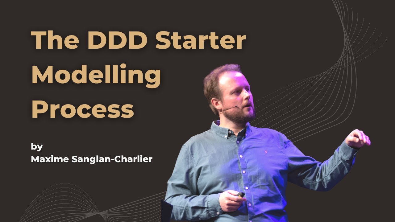 Understanding the DDD Starter Modelling Process: A Comprehensive Guide | Galaxy.ai