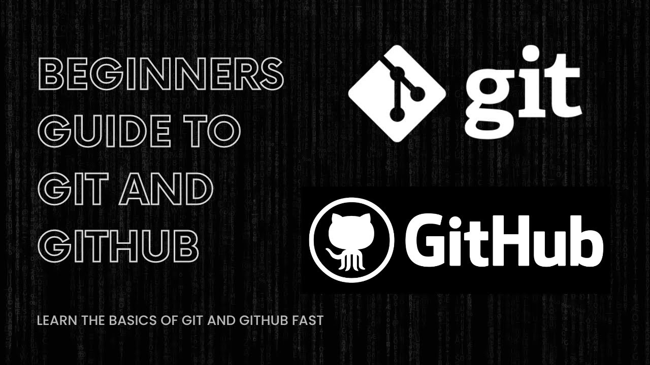 The Ultimate Beginners Guide to Git and GitHub