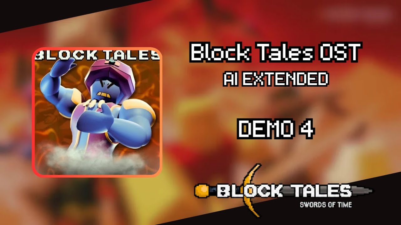 Block Tales OST but it's extended by AI - [Demo 4]