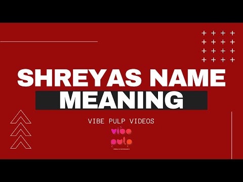 Shreyas Name Meaning | Name Scan | Vibe Pulp | #Shreyas #Namemeaning #Meaningofmyname #vibepulp