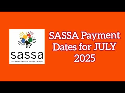SASSA Payment Dates for July 2025 [Confirmed]