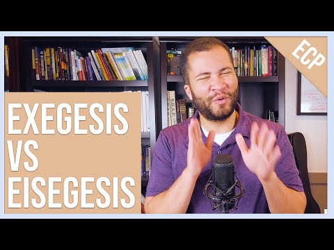 What is Exegesis? - Exegesis vs Eisegesis