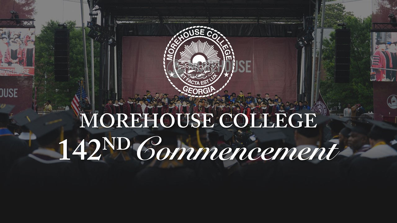 Morehouse College | 142nd Commencement | 2026