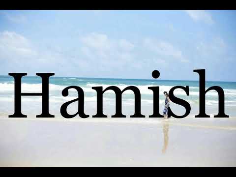 How To Pronounce Hamish🌈🌈🌈🌈🌈🌈Pronunciation Of Hamish