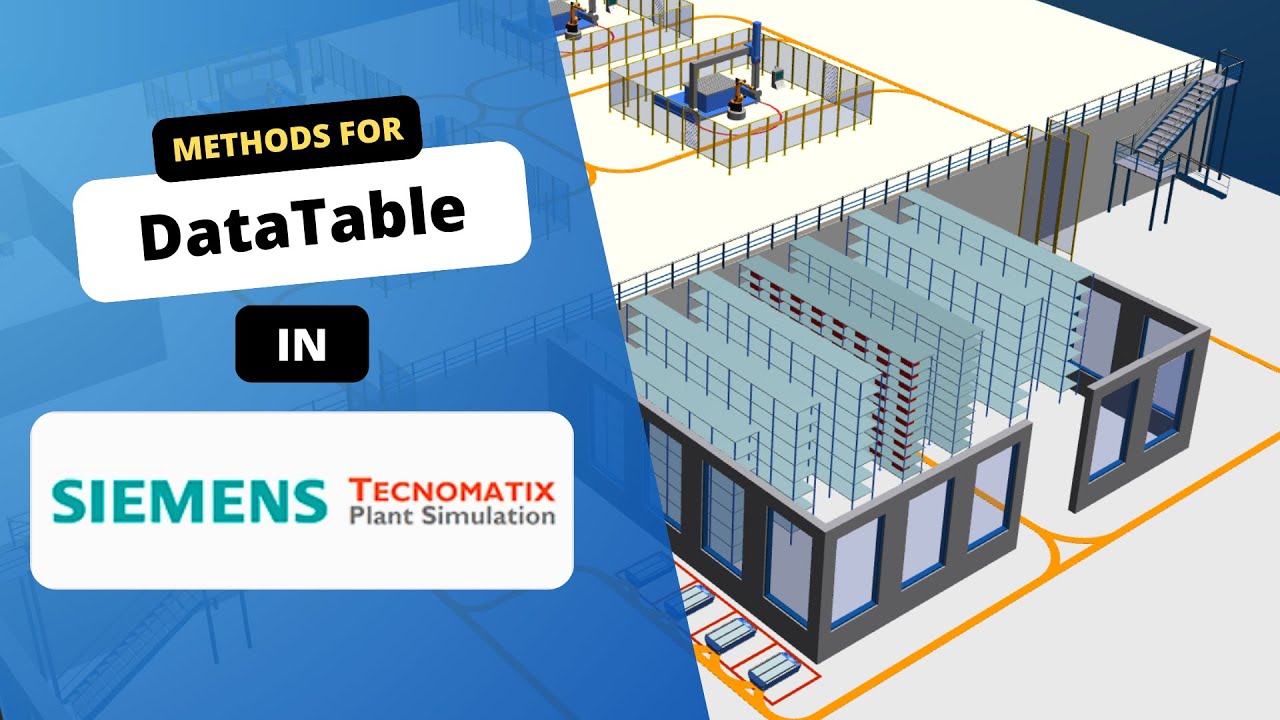 Tecnomatix Plant Simulation Basics: Use DataTable with simtalk Methods