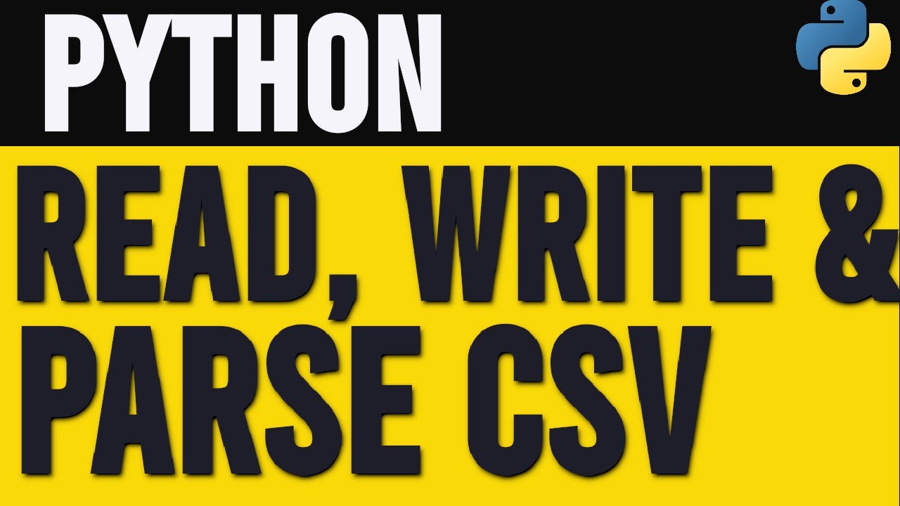 How to Read, Write and Parse .csv Files in Python