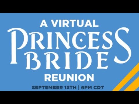 The Princess Bride Reunion Script Reading | Playing in the World Game