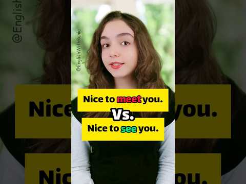 English tip: nice to MEET you vs. nice to SEE you #englishlanguage #learnenglish #englishtips