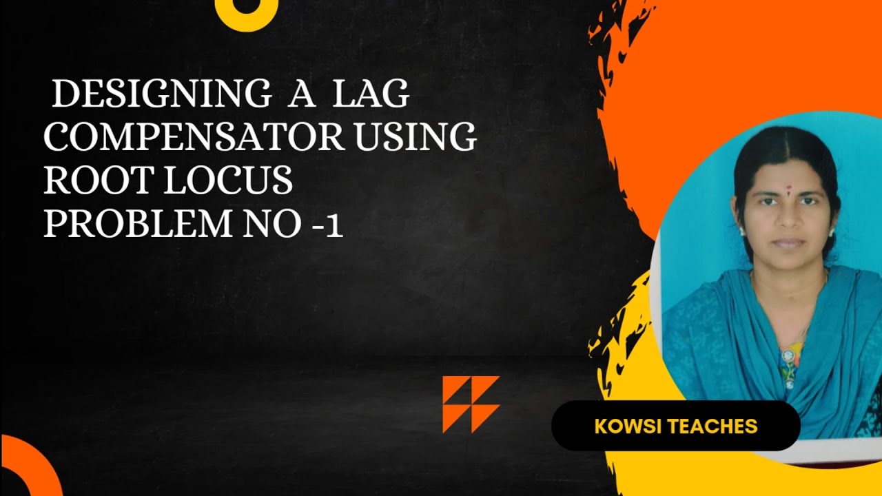 Designing a Lag Compensator (Problem no 1)