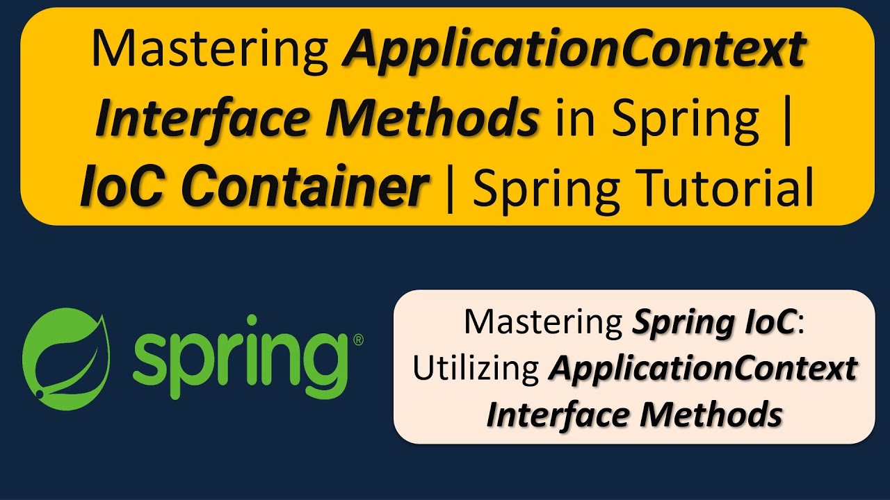 Mastering ApplicationContext  Interface Methods in Spring | IoC Container | Spring Tutorial