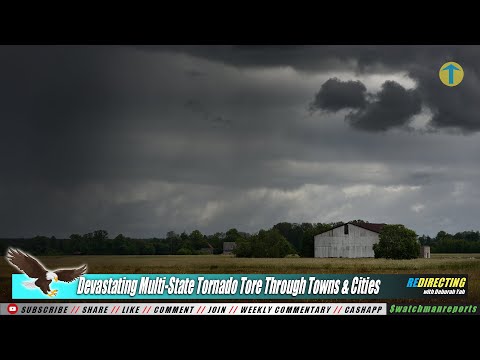 DEVASTATlNG Multi-State Tornado Tore Through Towns & Cities
