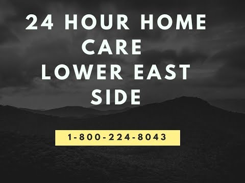 Best Senior Care Lower East Side | 24 Hour Home Care Lower East Side