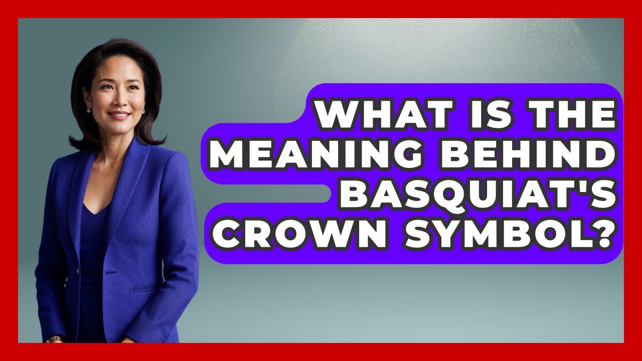 What Is The Meaning Behind Basquiat's Crown Symbol? - Artists Behind the Art